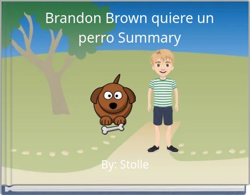"Brandon Brown quiere un perro Summary" - Free stories online. Create ...