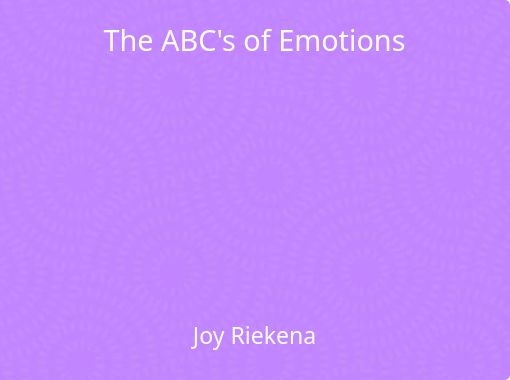 "The ABC's of Emotions" - Free stories online. Create books for kids ...