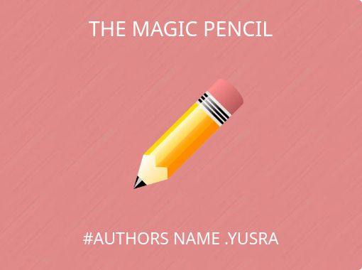 "THE MAGIC PENCIL" - Free stories online. Create books for kids ...