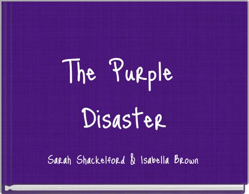 "The Purple Disaster" - Free stories online. Create books for kids ...