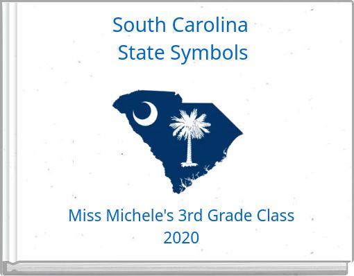 "South Carolina State Symbols" - Free stories online. Create books for ...