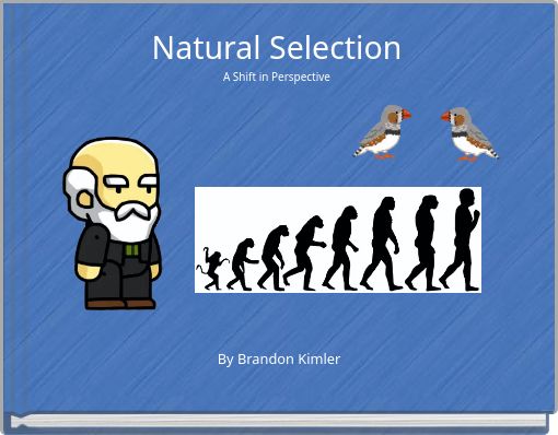 "Natural Selection A Shift in Perspective" - Free stories online ...