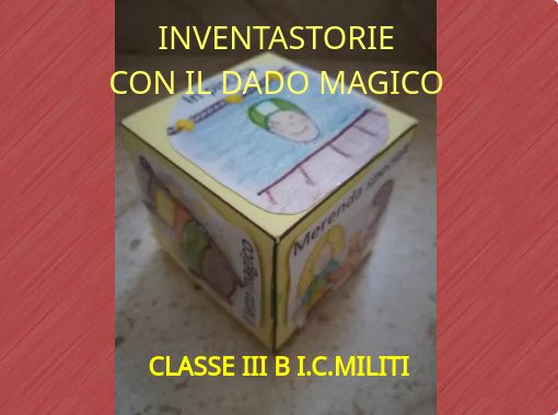"INVENTASTORIE CON IL DADO MAGICO" - Free stories online. Create books ...