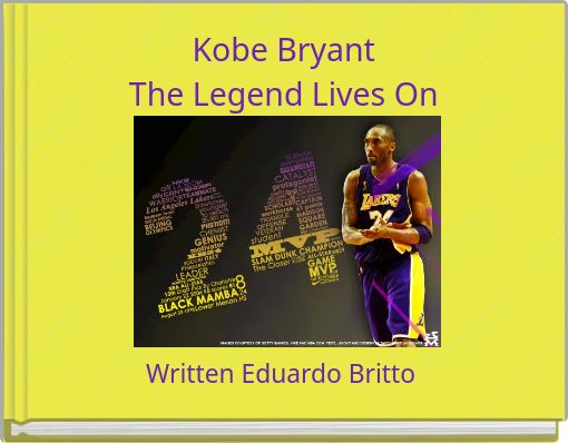 "Kobe Bryant The Legend Lives On" - Free stories online. Create books ...