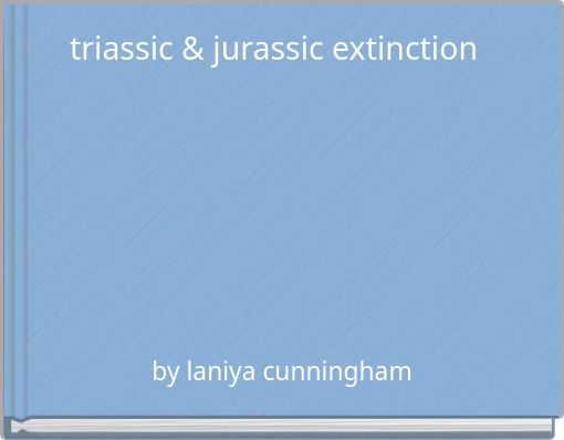 "triassic & jurassic extinction" - Free stories online. Create books ...