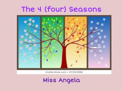 "The 4 (four) Seasons" - Free stories online. Create books for kids ...