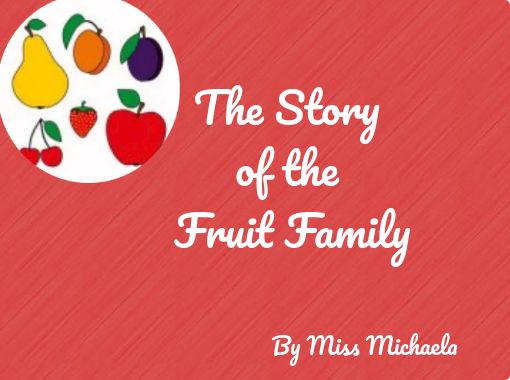 "The Story of the Fruit Family" - Free stories online. Create books for ...