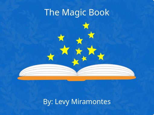 "The Magic Book" - Free stories online. Create books for kids | StoryJumper