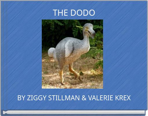 "THE DODO" - Free stories online. Create books for kids | StoryJumper