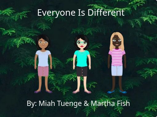 "Everyone Is Different" - Free stories online. Create books for kids ...
