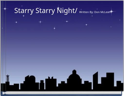 "Starry Starry Night/ Written By: Don McLean" - Free stories online ...