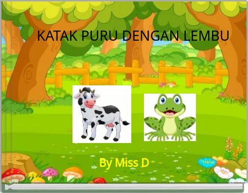 "KATAK PURU DENGAN LEMBU" - Free stories online. Create books for kids ...