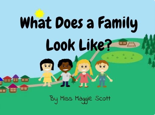 "What Does a Family Look Like?" - Free stories online. Create books for ...