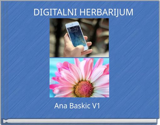 "DIGITALNI HERBARIJUM" - Free stories online. Create books for kids ...