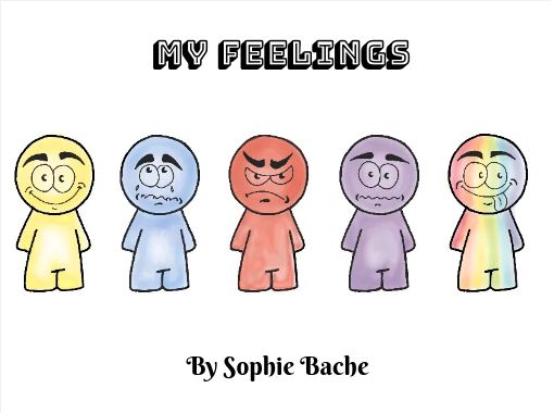"My Feelings" - Free stories online. Create books for kids | StoryJumper