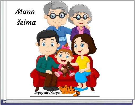 "Mano ﻿šeima" - Free stories online. Create books for kids | StoryJumper