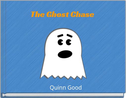 "The Ghost Chase" - Free stories online. Create books for kids ...