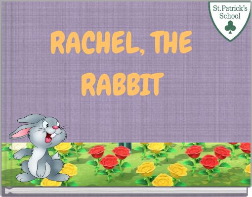 "RACHEL, THE RABBIT" - Free stories online. Create books for kids ...