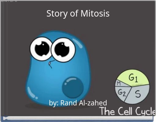 "Story of Mitosis" - Free stories online. Create books for kids ...