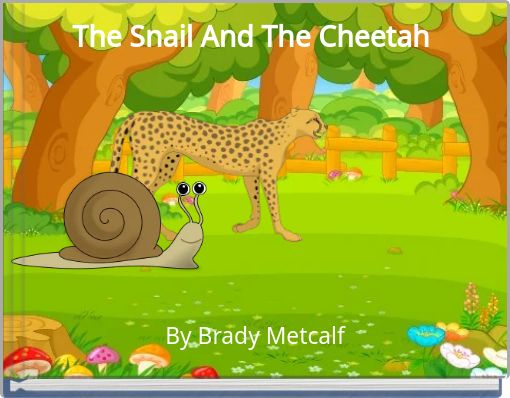 "The Snail And The Cheetah" - Free stories online. Create books for ...