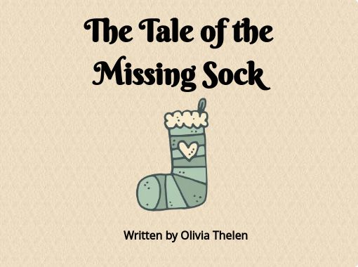 "The Tale of the Missing Sock" - Free stories online. Create books for ...