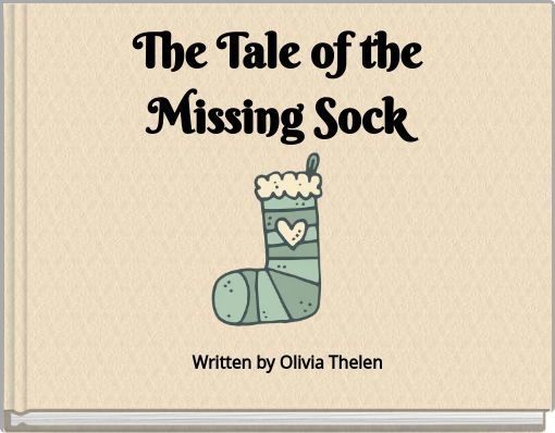 "The Tale of the Missing Sock" - Free stories online. Create books for ...