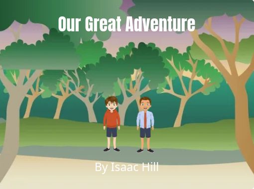 "Our Great Adventure" - Free stories online. Create books for kids ...