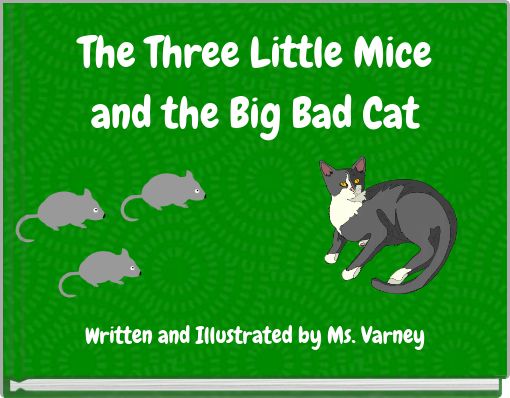 "The Three Little Mice and the Big Bad Cat" - Free stories online ...