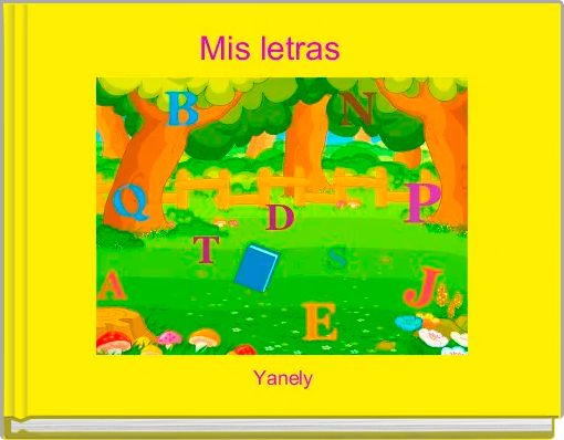 "Mis letras" - Free stories online. Create books for kids | StoryJumper
