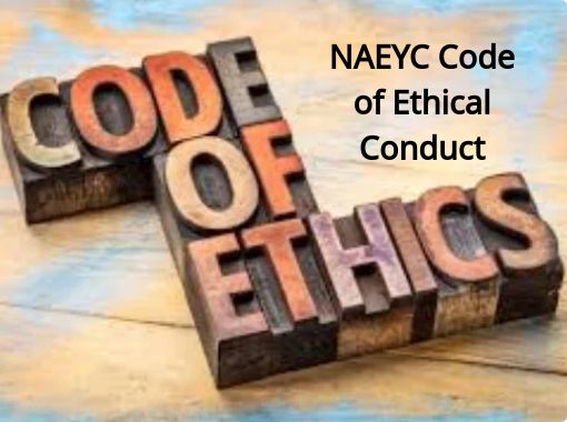 "NAEYC Code of Ethical Conduct" - Free stories online. Create books for ...