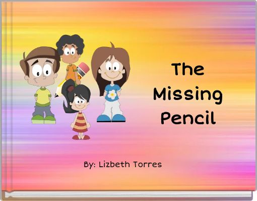 "The Missing Pencil" - Free stories online. Create books for kids ...