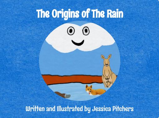 "The Origins of The Rain" - Free stories online. Create books for kids ...