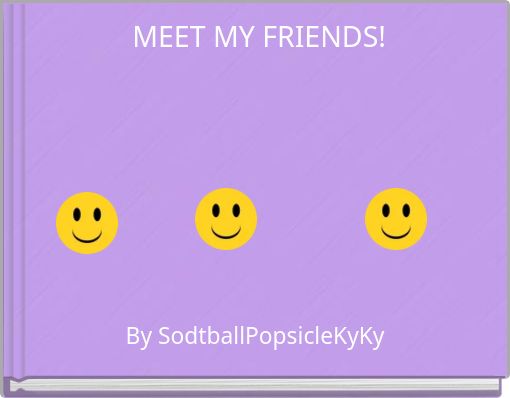"MEET MY FRIENDS!" - Free stories online. Create books for kids ...