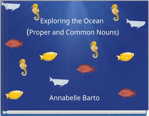 "Exploring the Ocean (Proper and Common Nouns)" - Free stories online ...