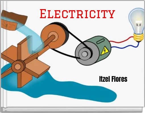 "Electricity" - Free stories online. Create books for kids | StoryJumper