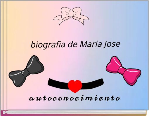 "biografia de Maria Jose" - Free stories online. Create books for kids ...