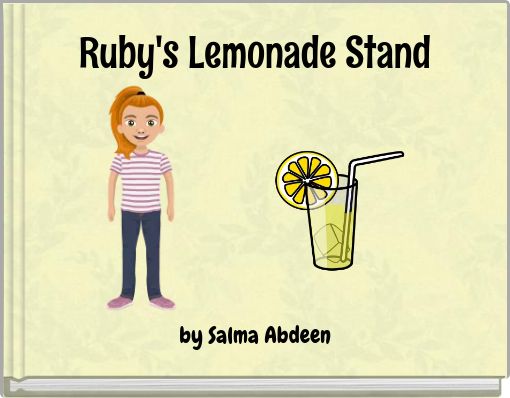 "Ruby's Lemonade Stand" - Free stories online. Create books for kids ...