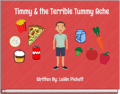 "Timmy & the Terrible Tummy Ache" - Free stories online. Create books ...