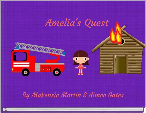 "Amelia's Quest" - Free stories online. Create books for kids | StoryJumper