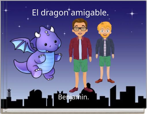 "El dragon amigable." - Free stories online. Create books for kids ...