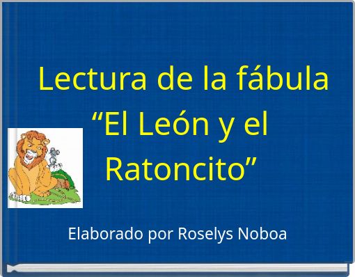"Lectura de la fábula “El León y el Ratoncito”" - Free stories online ...