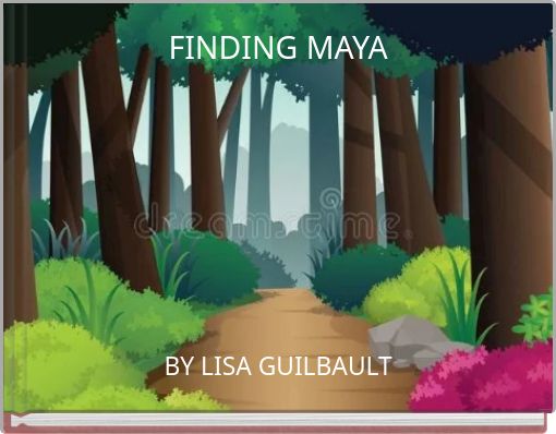 "FINDING MAYA" - Free stories online. Create books for kids | StoryJumper
