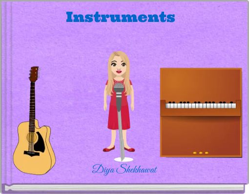 "Instruments" - Free stories online. Create books for kids | StoryJumper
