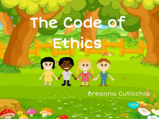 "The Code of Ethics" - Free stories online. Create books for kids ...