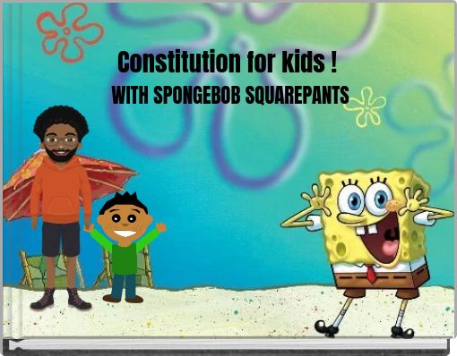 "Constitution for kids !" - Free stories online. Create books for kids ...