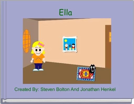 "Ella" - Free stories online. Create books for kids | StoryJumper