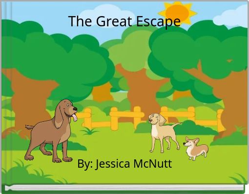 "The Great Escape" - Free stories online. Create books for kids ...