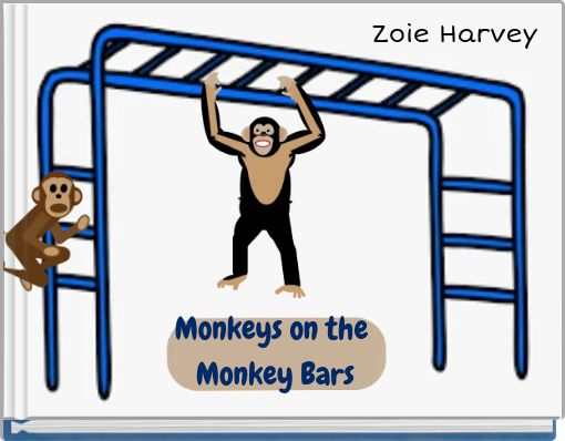 "Monkeys on the Monkey Bars" - Free stories online. Create books for ...