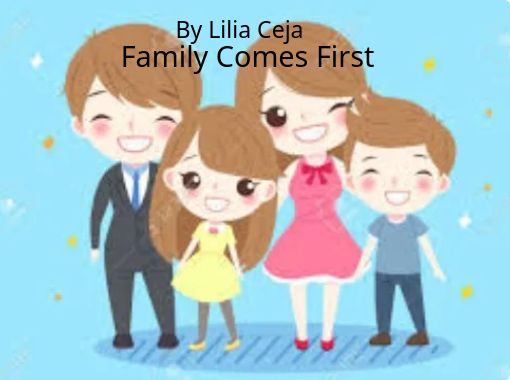 "Family Comes First" - Free stories online. Create books for kids ...