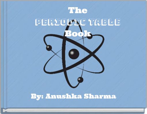 "The Periodic Table Book" - Free stories online. Create books for kids ...